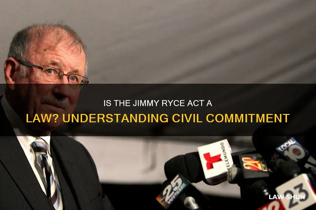 Is The Jimmy Ryce Act A Law? Understanding Civil Commitment | LawShun