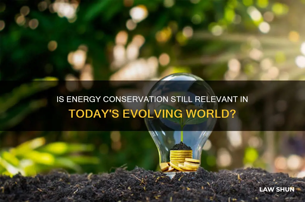 Is Energy Conservation Still Relevant In Today's Evolving World? | LawShun