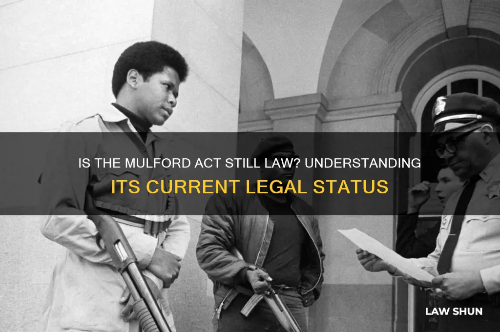 Is The Mulford Act Still Law? Understanding Its Current Legal Status ...