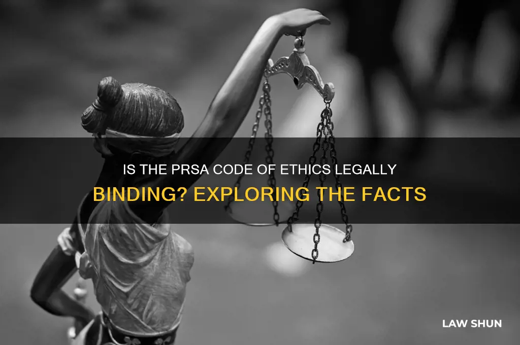 Is The Prsa Code Of Ethics Legally Binding? Exploring The Facts | LawShun