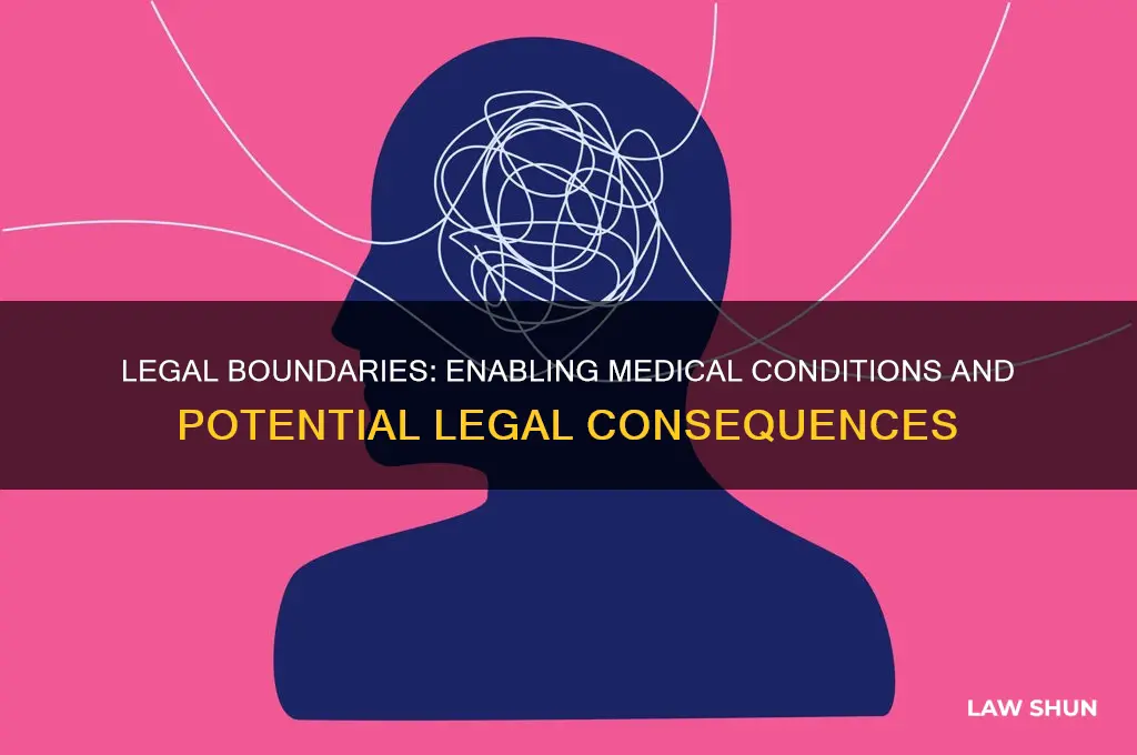 Legal Boundaries: Enabling Medical Conditions And Potential Legal ...