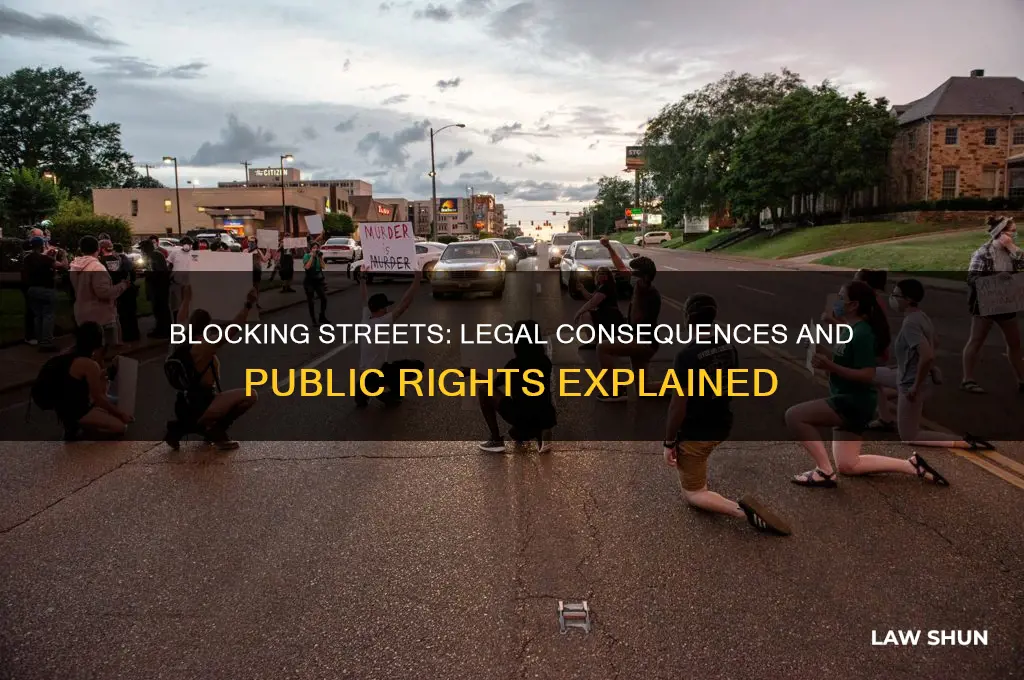 Blocking Streets: Legal Consequences And Public Rights Explained | LawShun
