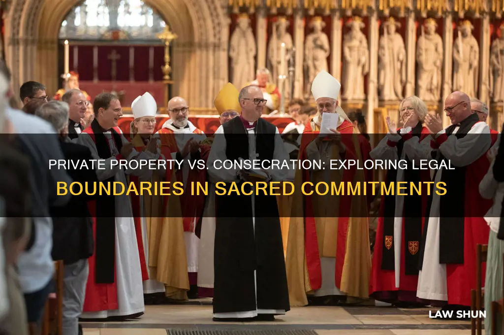Private Property Vs. Consecration: Exploring Legal Boundaries In Sacred ...