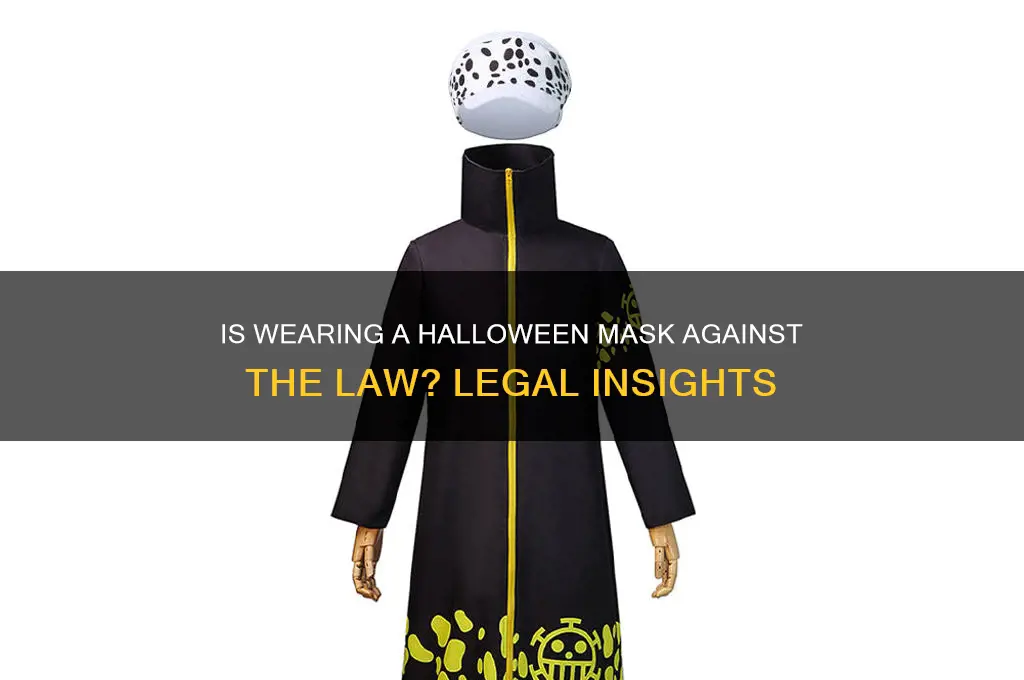 Is Wearing A Halloween Mask Against The Law? Legal Insights | LawShun