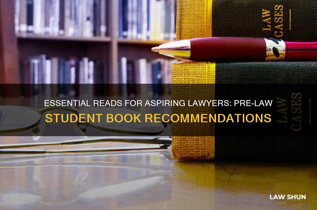 Essential Reads For Aspiring Lawyers: Pre-Law Student Book ...