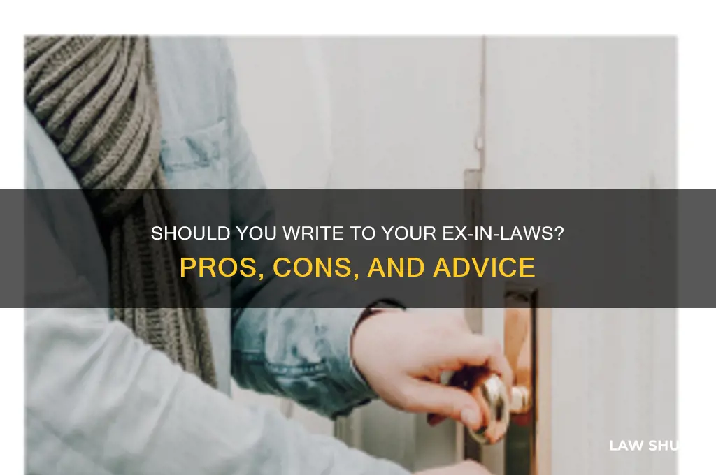 Should You Write To Your Ex-In-Laws? Pros, Cons, And Advice | LawShun