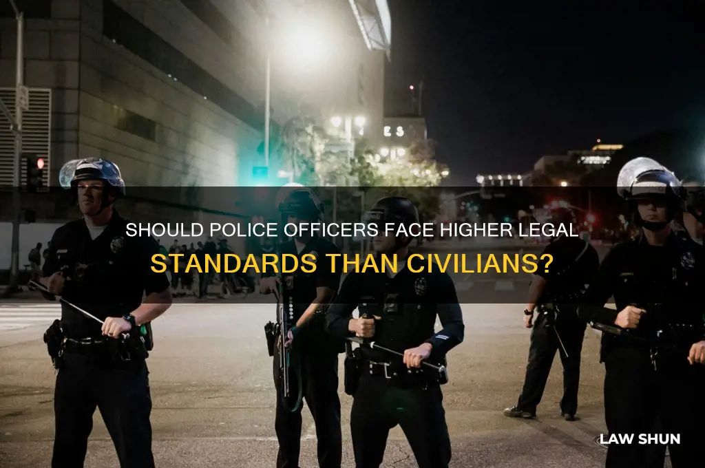 Should Police Officers Face Higher Legal Standards Than Civilians ...