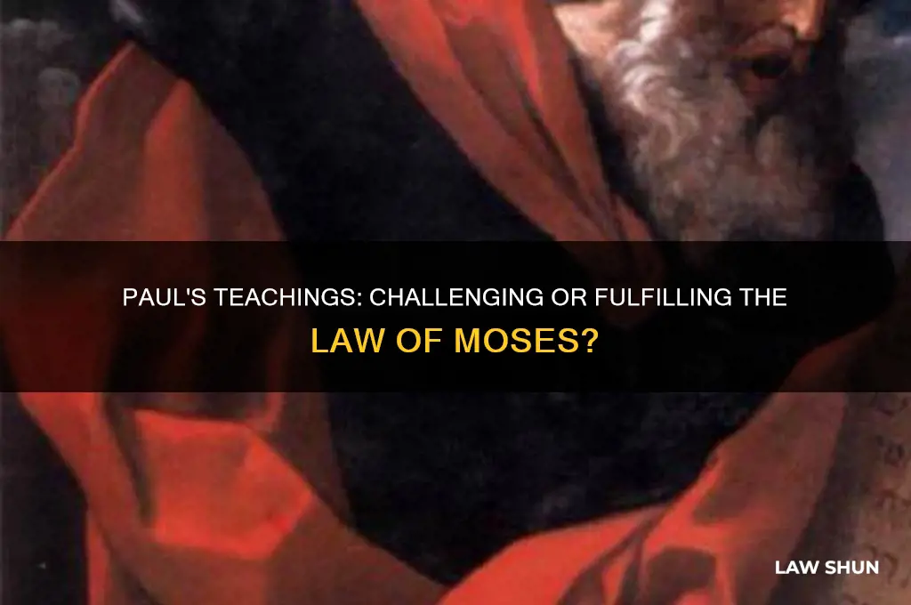 Paul's Teachings: Challenging Or Fulfilling The Law Of Moses? | LawShun