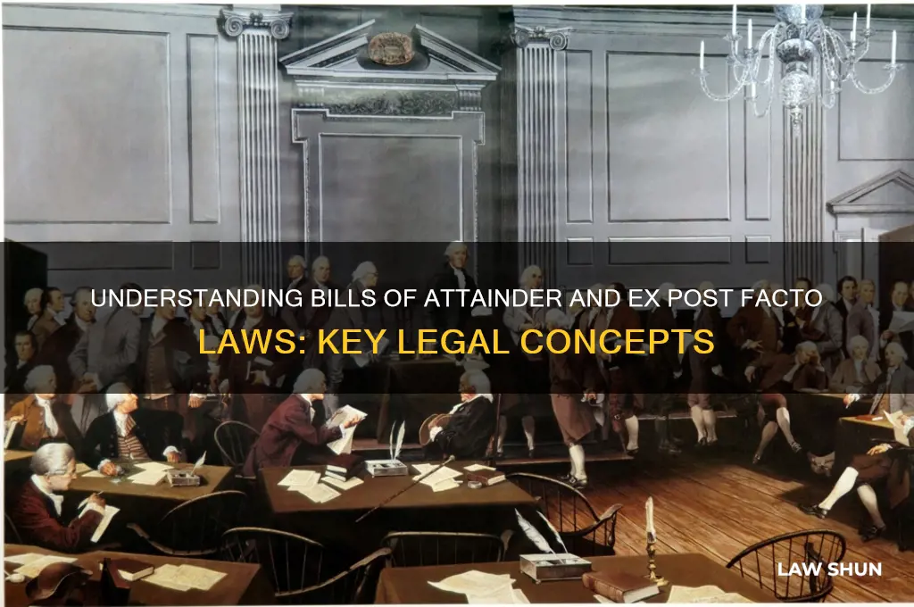 Understanding Bills Of Attainder And Ex Post Facto Laws: Key Legal ...