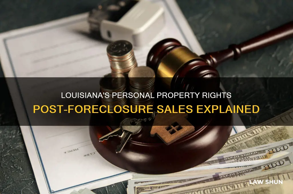 Louisiana's Personal Property Rights Post-Foreclosure Sales Explained ...