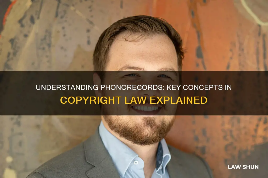 Understanding Phonorecords: Key Concepts In Copyright Law Explained ...