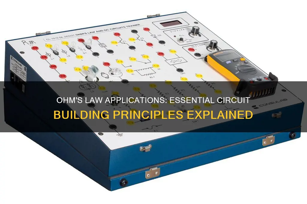 Ohm's Law Applications: Essential Circuit Building Principles Explained ...