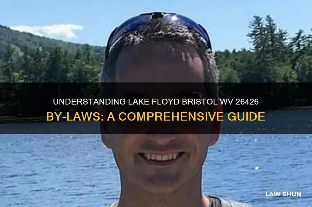 Understanding Lake Floyd Bristol Wv 26426 By-Laws: A Comprehensive ...