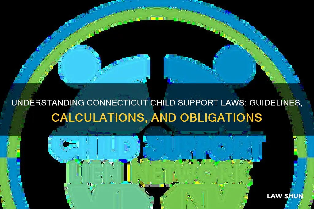 Understanding Connecticut Child Support Laws: Guidelines, Calculations ...