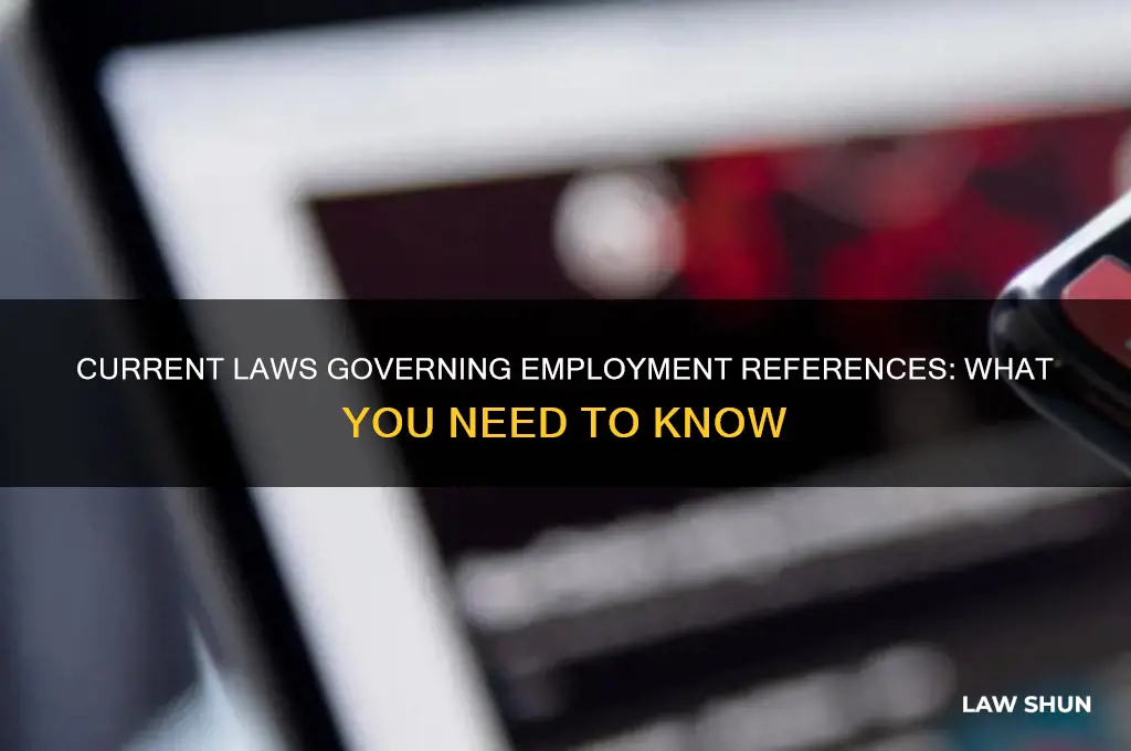 Current Laws Governing Employment References: What You Need To Know ...