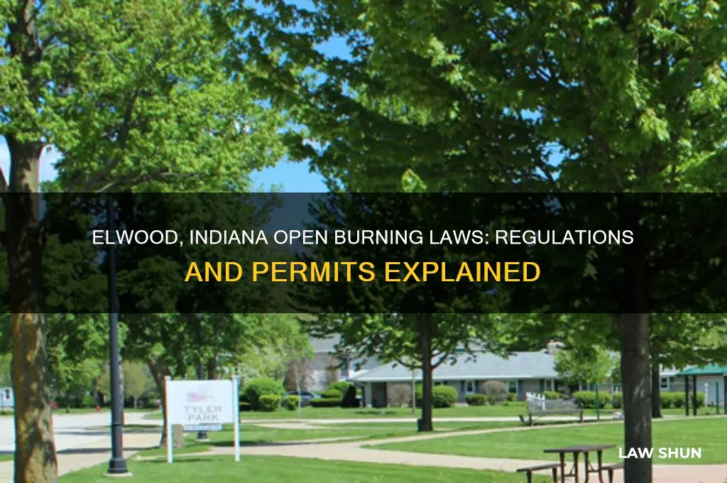 Elwood, Indiana Open Burning Laws: Regulations And Permits Explained ...