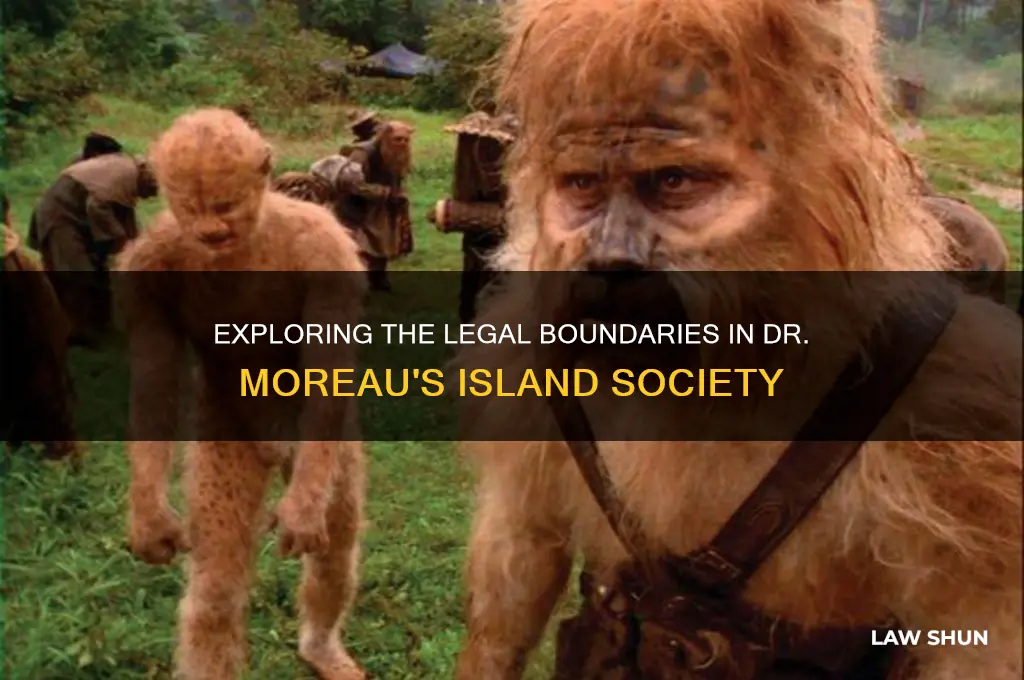 Exploring The Legal Boundaries In Dr. Moreau's Island Society | LawShun