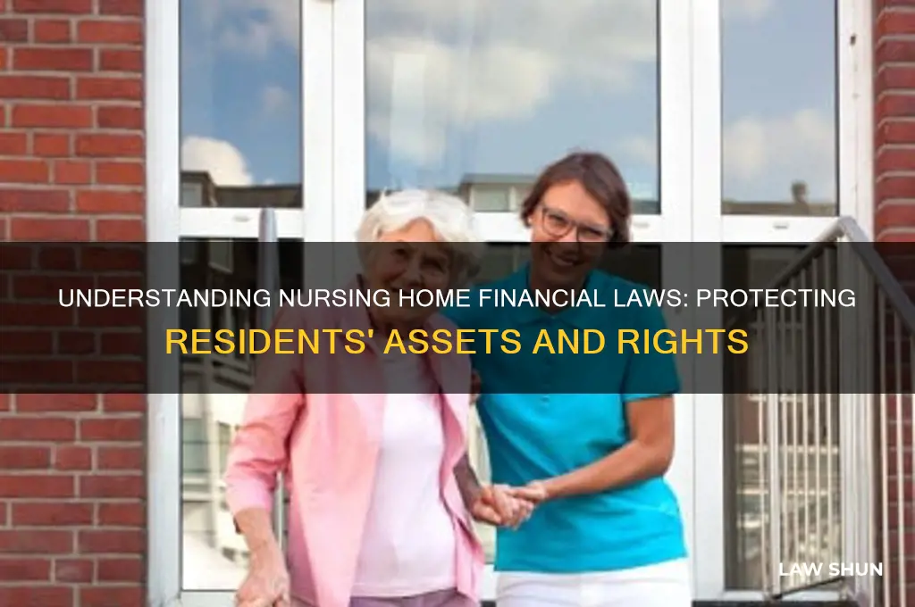 Understanding Nursing Home Financial Laws: Protecting Residents' Assets ...