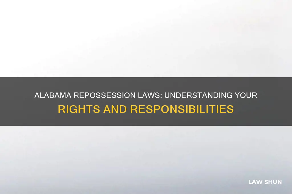 Alabama Repossession Laws: Understanding Your Rights And ...