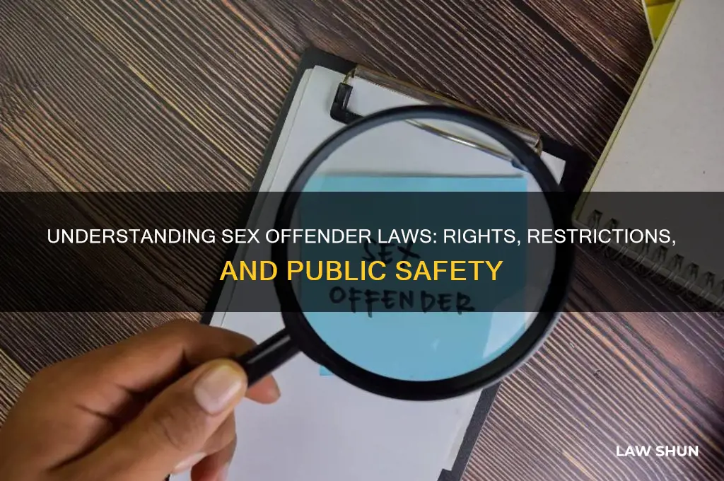 Understanding Sex Offender Laws: Rights, Restrictions, And Public ...