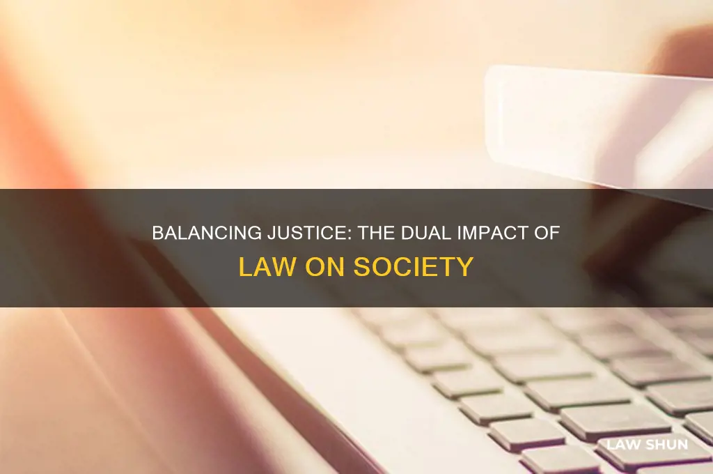 Balancing Justice: The Dual Impact Of Law On Society | LawShun
