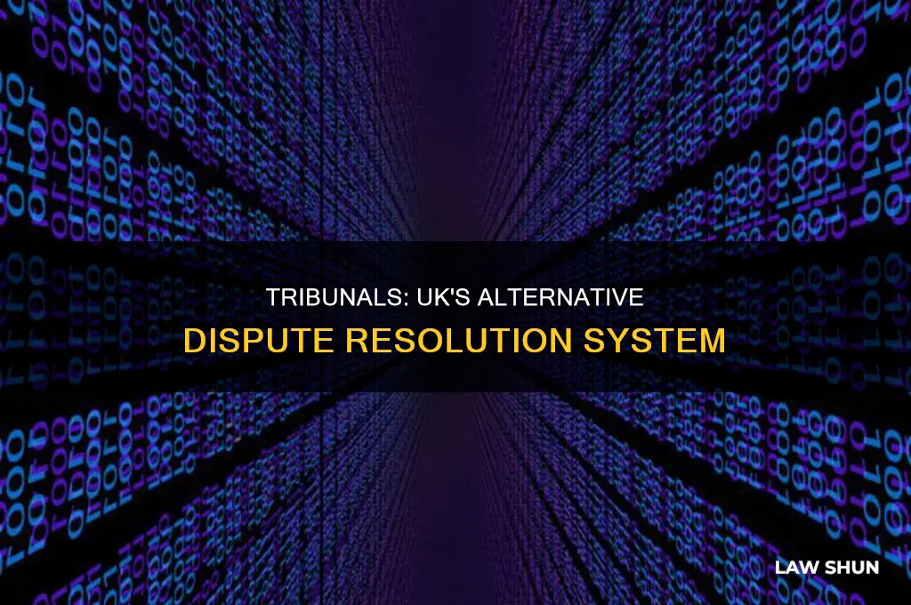 Tribunals: Uk's Alternative Dispute Resolution System | LawShun