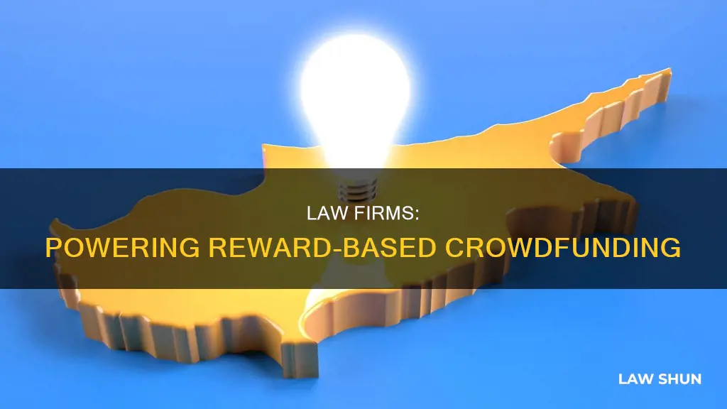 Law Firms: Powering Reward-Based Crowdfunding | LawShun