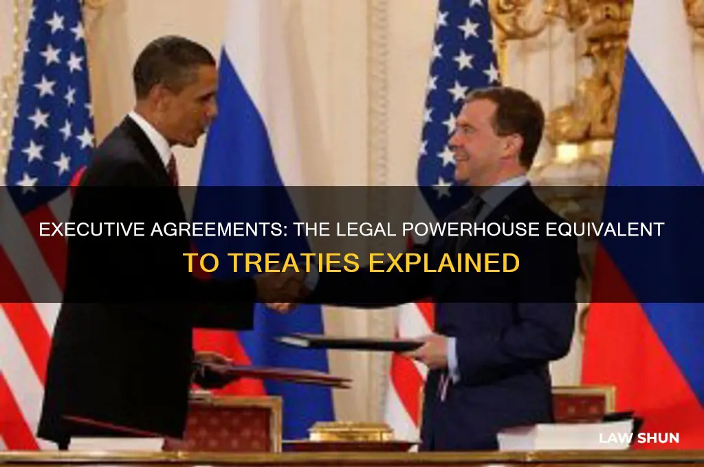 Executive Agreements: The Legal Powerhouse Equivalent To Treaties ...