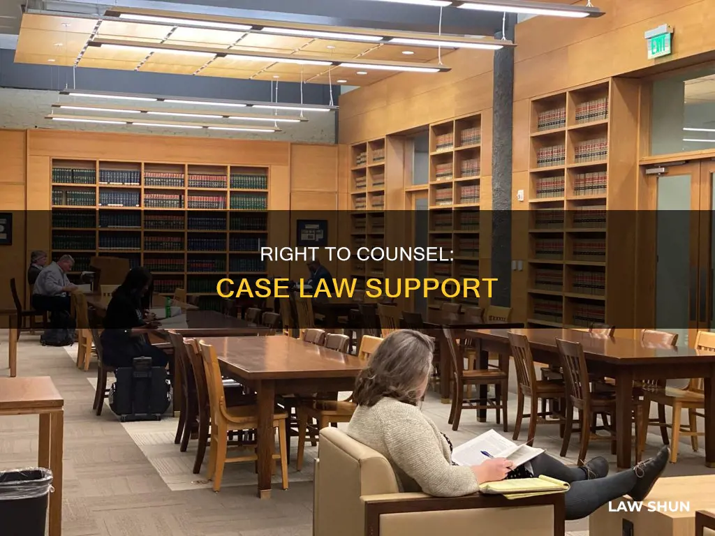 Right To Counsel: Case Law Support | LawShun