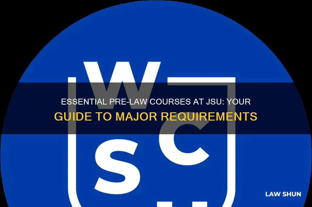 Essential Pre-Law Courses At Jsu: Your Guide To Major Requirements ...