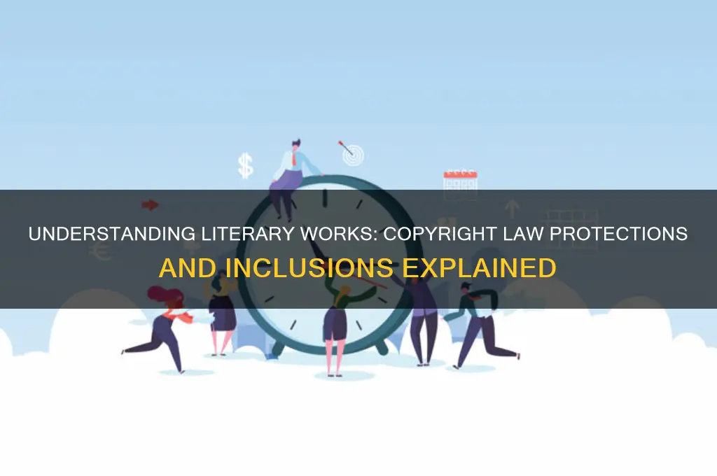 Understanding Literary Works: Copyright Law Protections And Inclusions ...