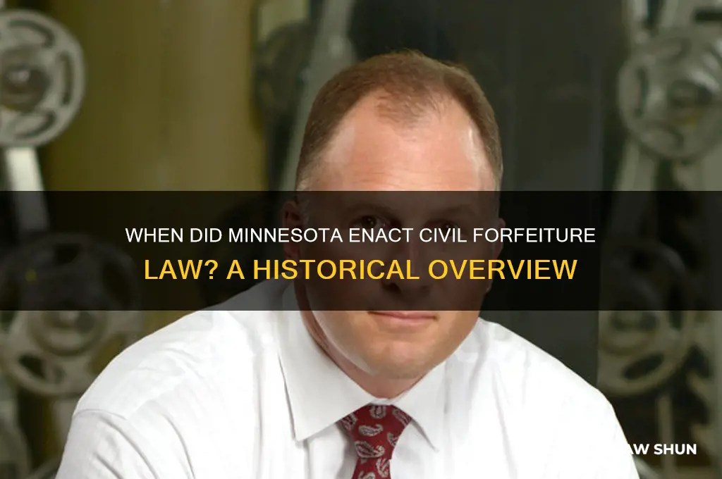 When Did Minnesota Enact Civil Forfeiture Law? A Historical Overview ...