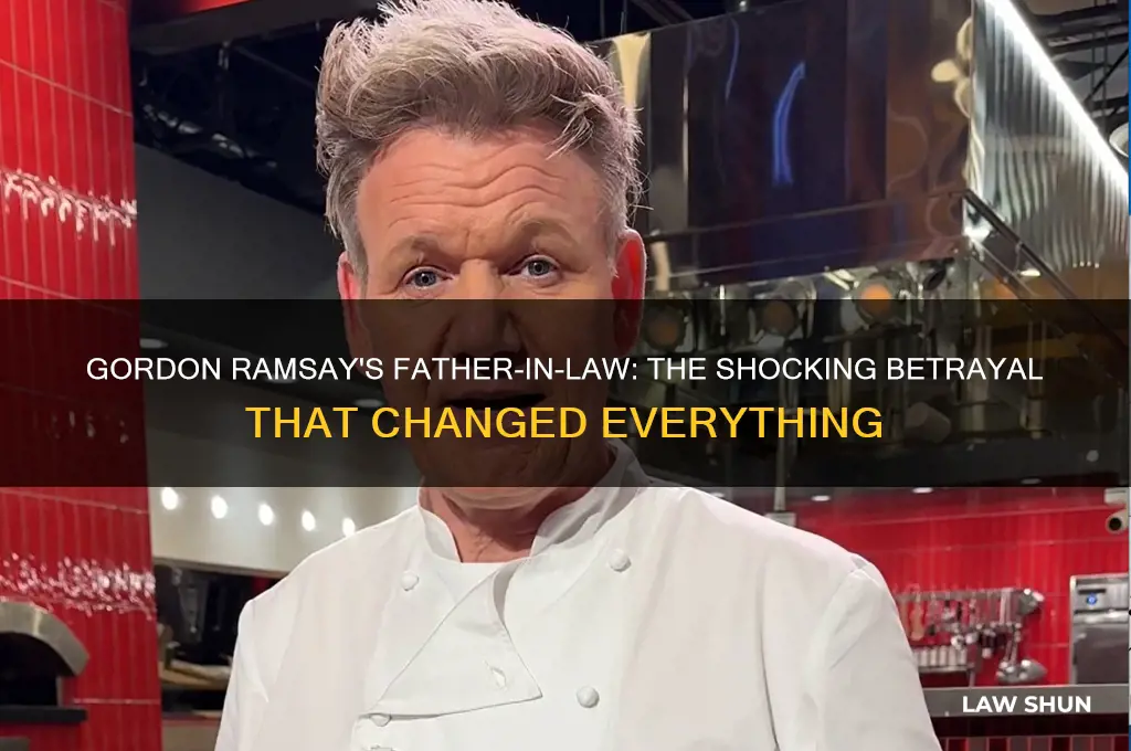 Gordon Ramsay's Father-In-Law: The Shocking Betrayal That Changed ...