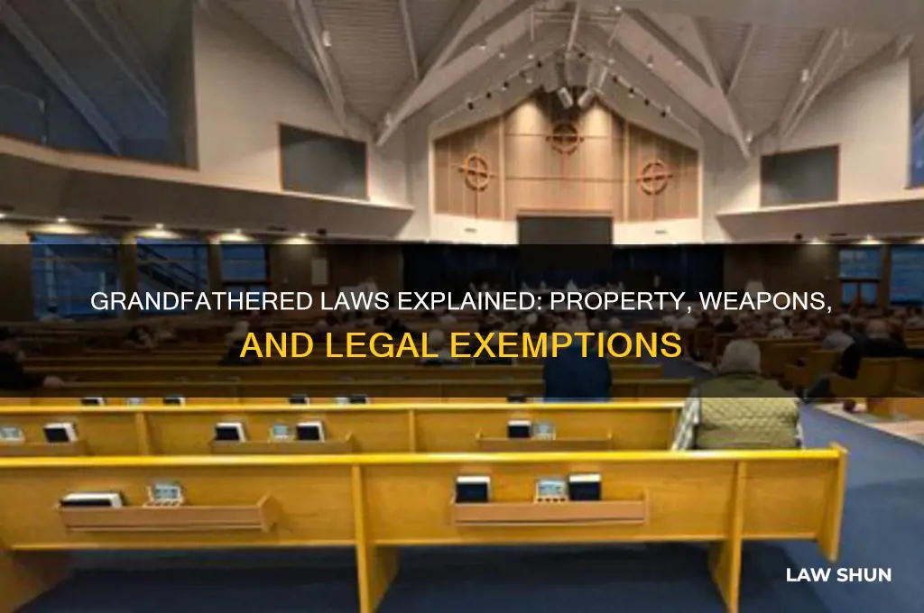 Grandfathered Laws Explained: Property, Weapons, And Legal Exemptions ...