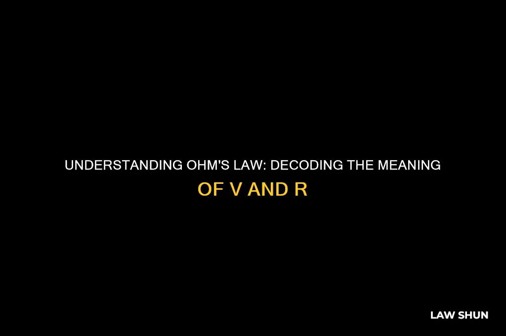 Understanding Ohm's Law: Decoding The Meaning Of V And R | LawShun