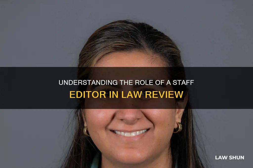 Understanding The Role Of A Staff Editor In Law Review | LawShun