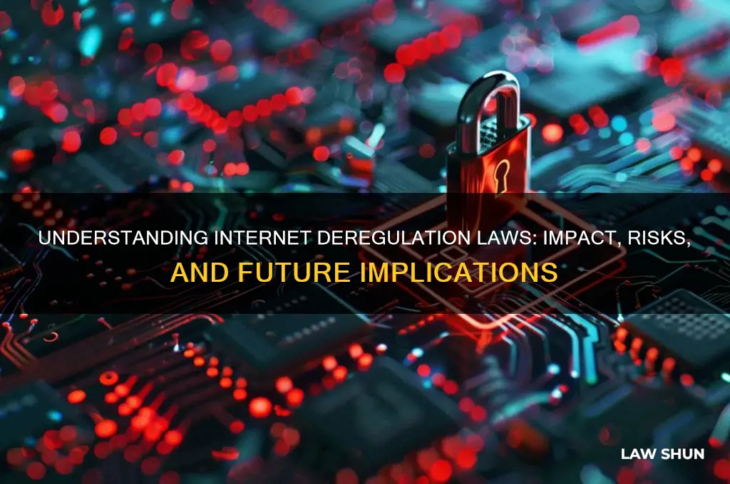 Understanding Internet Deregulation Laws: Impact, Risks, And Future ...
