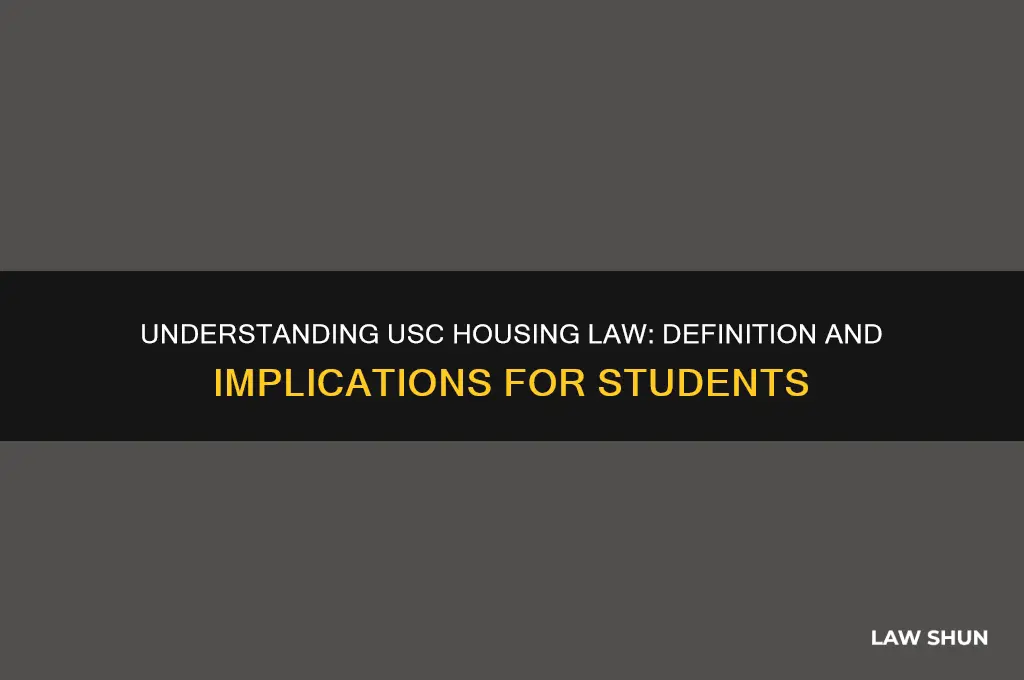Understanding Usc Housing Law: Definition And Implications For Students ...