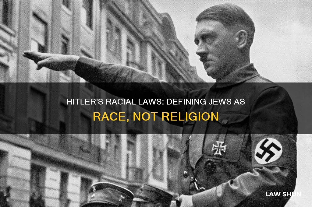 Hitler's Racial Laws: Defining Jews As Race, Not Religion | LawShun