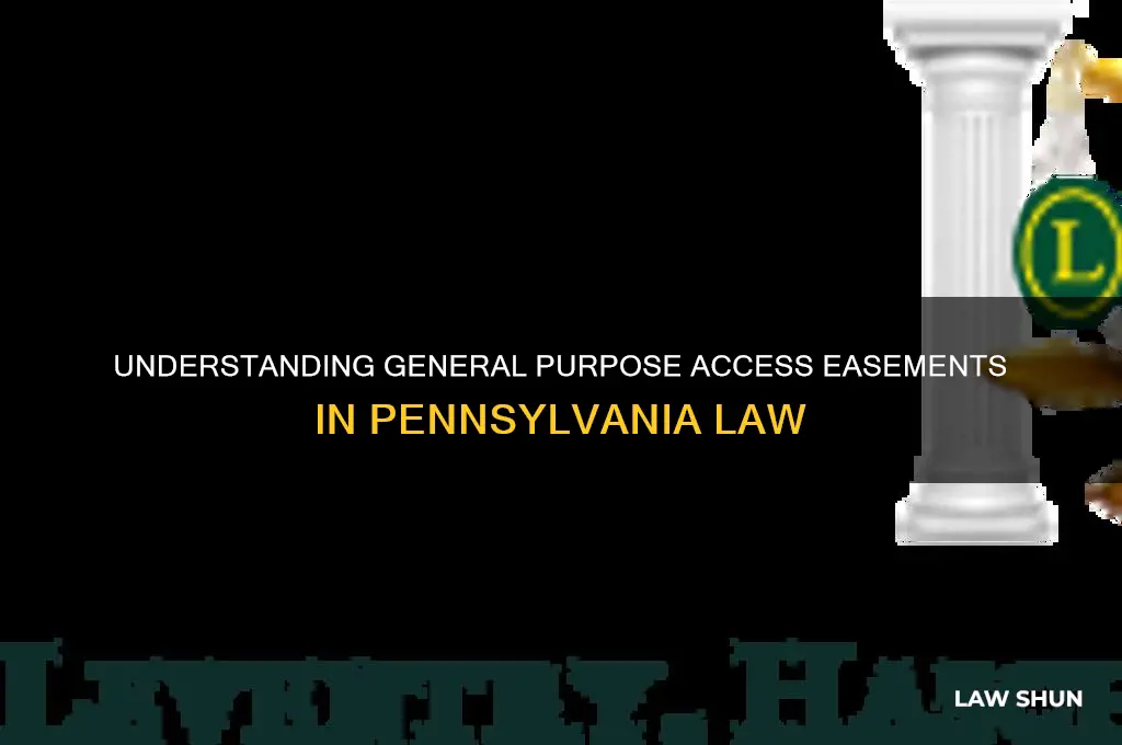 Understanding General Purpose Access Easements In Pennsylvania Law ...