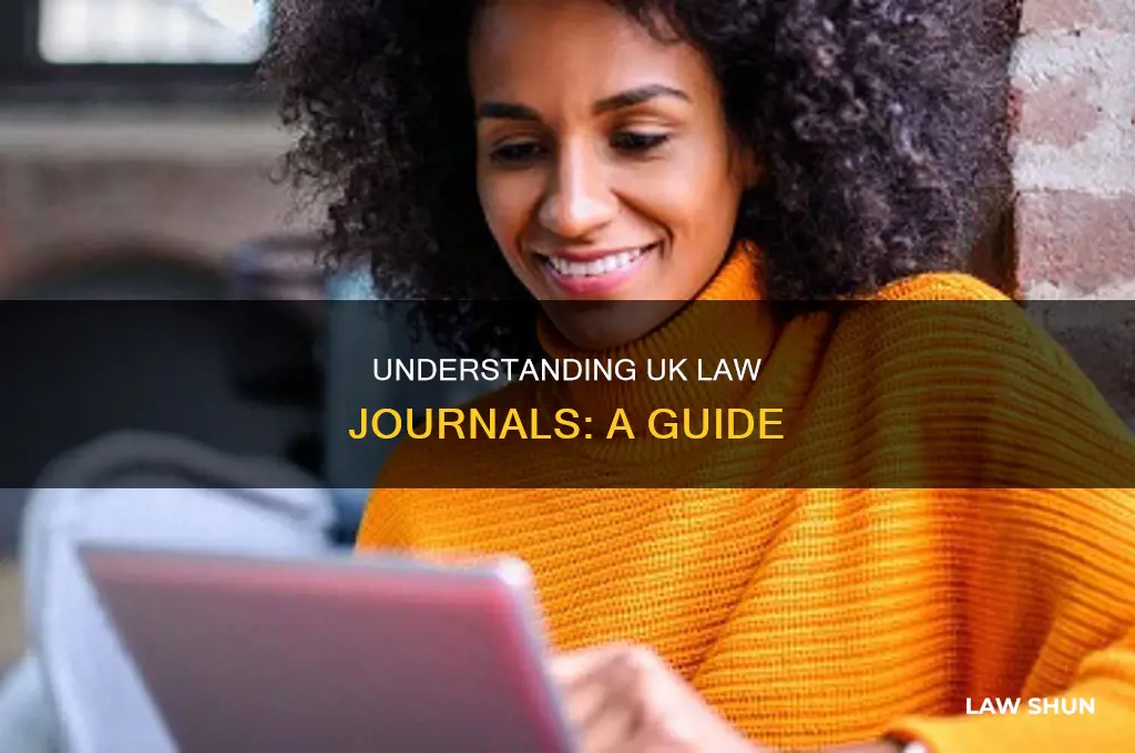 Understanding Uk Law Journals: A Guide | LawShun