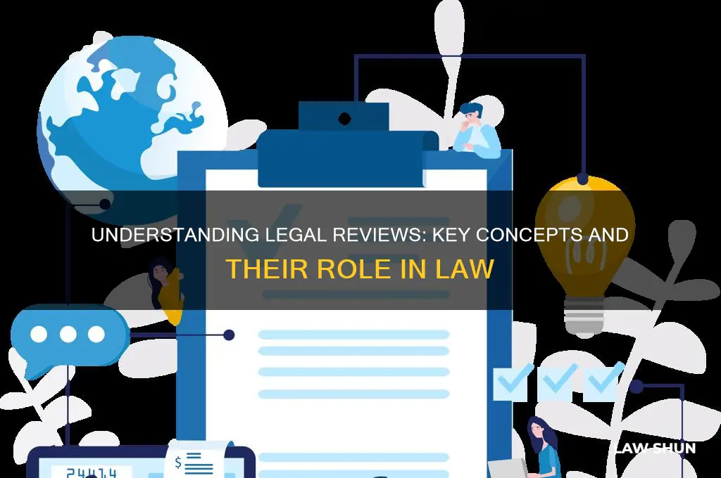 Understanding Legal Reviews: Key Concepts And Their Role In Law | LawShun