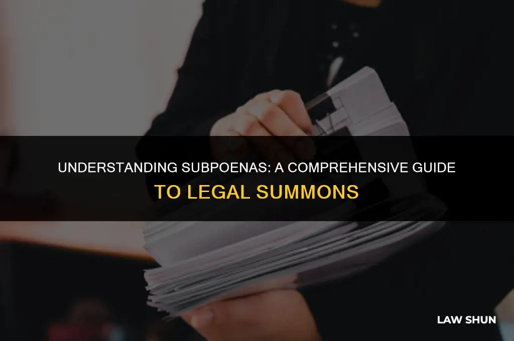 Understanding Subpoenas: A Comprehensive Guide To Legal Summons | LawShun