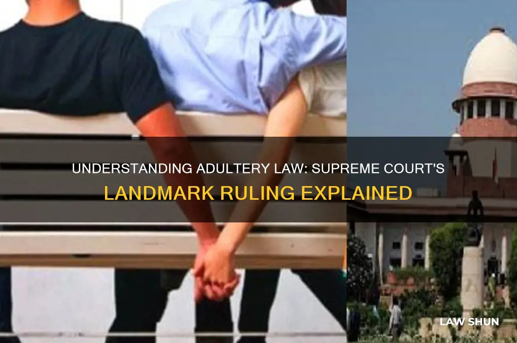 Understanding Adultery Law: Supreme Court's Landmark Ruling Explained ...