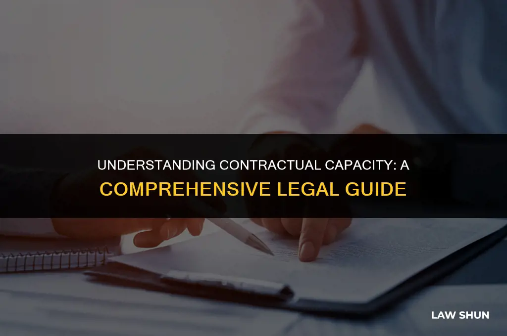 Understanding Contractual Capacity: A Comprehensive Legal Guide | LawShun