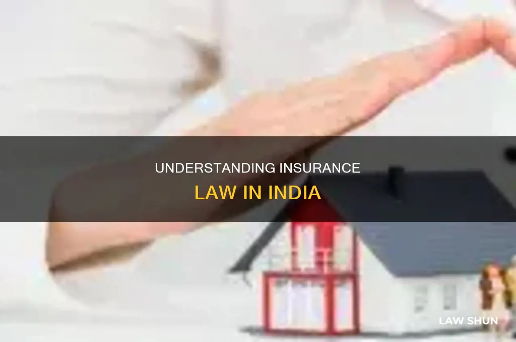 Understanding Insurance Law In India | LawShun
