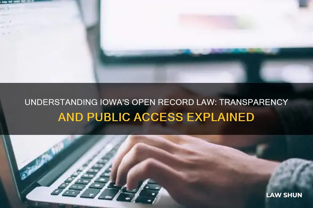 Understanding Iowa's Open Record Law: Transparency And Public Access ...