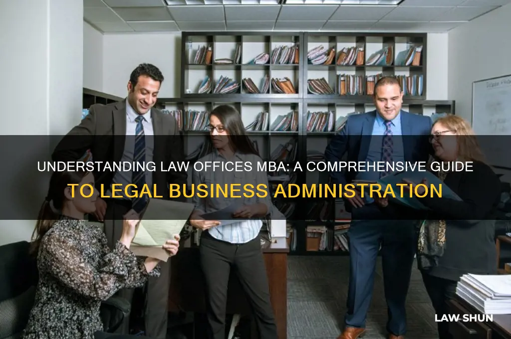 Understanding Law Offices Mba: A Comprehensive Guide To Legal Business ...