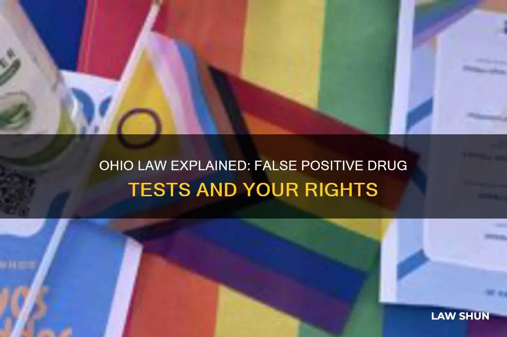 Ohio Law Explained: False Positive Drug Tests And Your Rights | LawShun