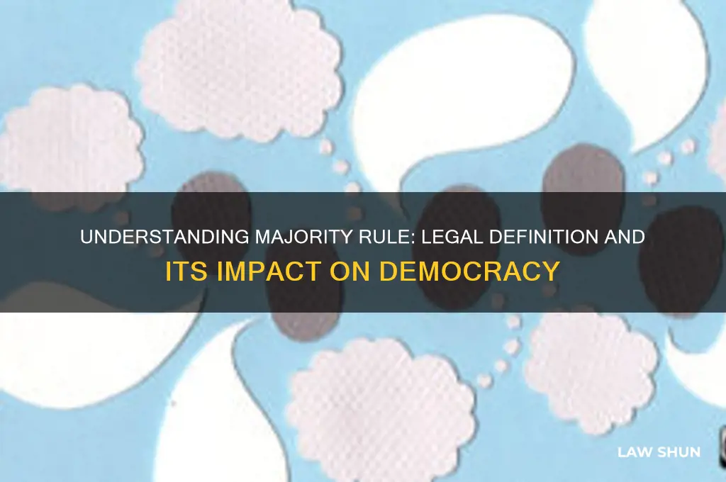 Understanding Majority Rule: Legal Definition And Its Impact On ...